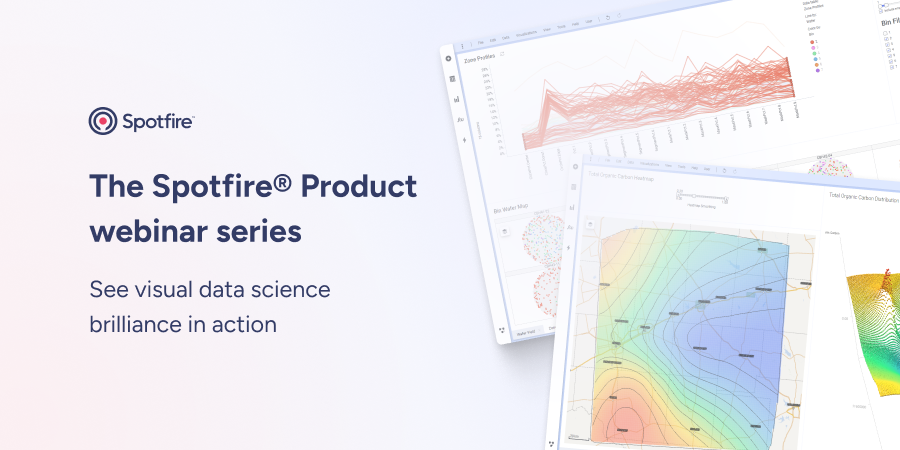 Introducing the Spotfire® product webinar series: Unlock insights faster - Spotfire Blog