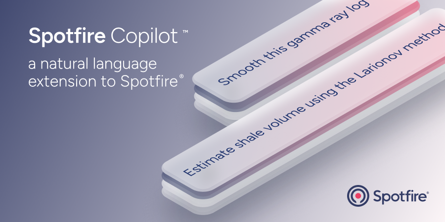 AI meets the field: How Spotfire Copilot transforms upstream energy flows - Spotfire Blog